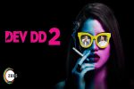 Dev DD 2 Trailer: ALT Balaji returns with its fun female-centric show ...